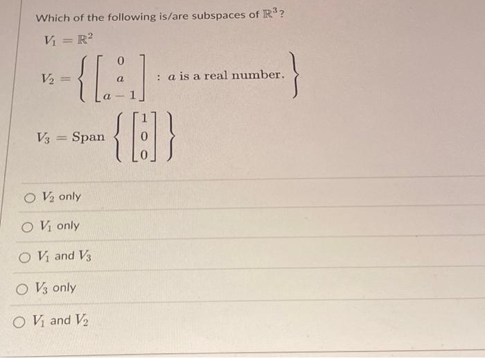 Solved Which of the following is/are subspaces of R3 ? | Chegg.com