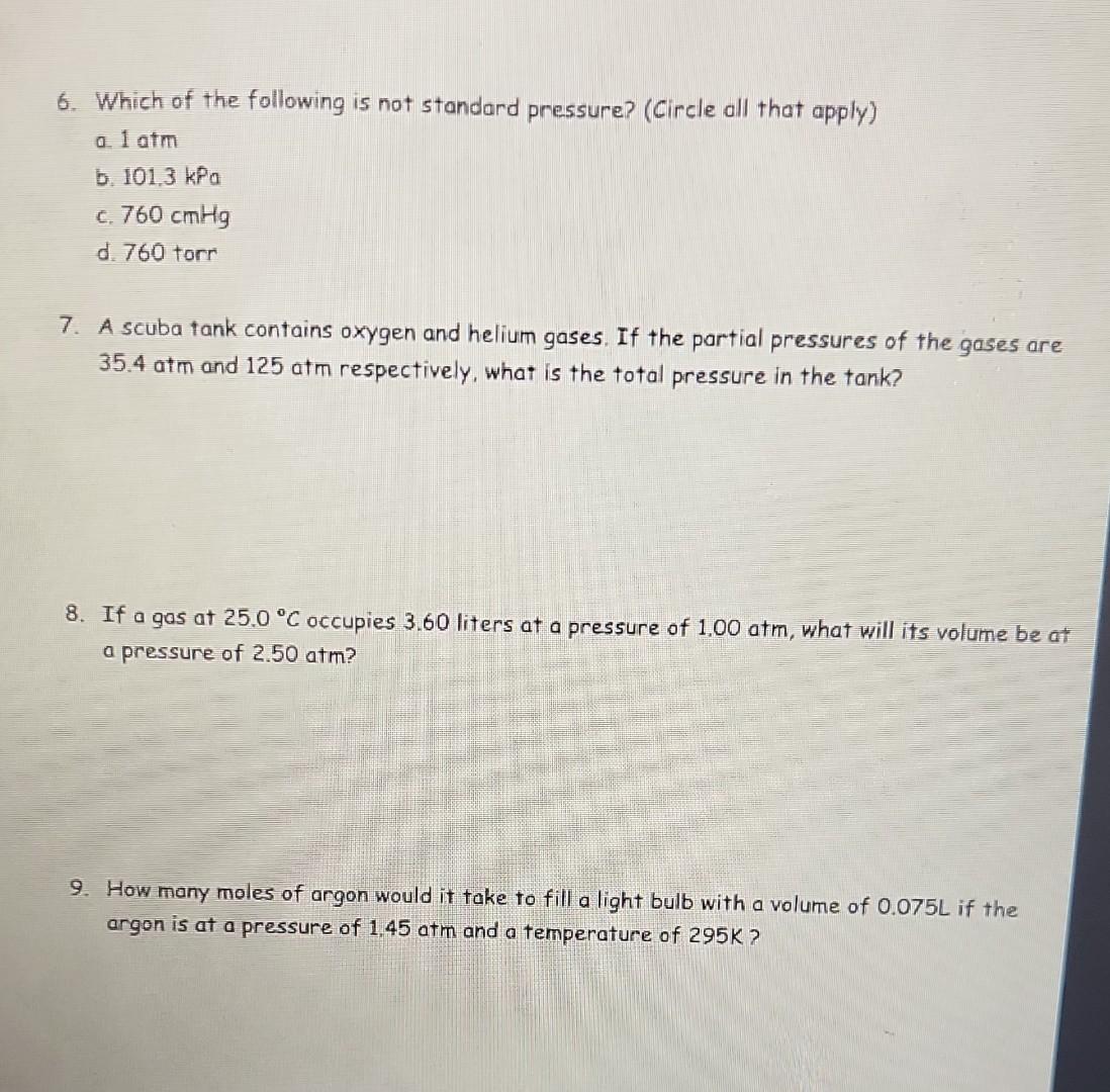 Solved 6. Which of the following is not standard pressure? | Chegg.com