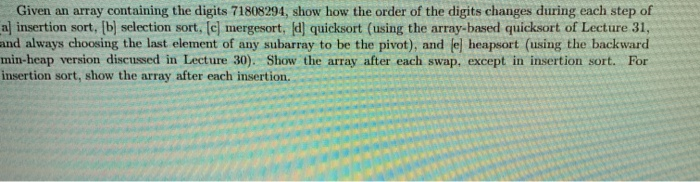 Solved Given an array containing the digits 71808294, show | Chegg.com