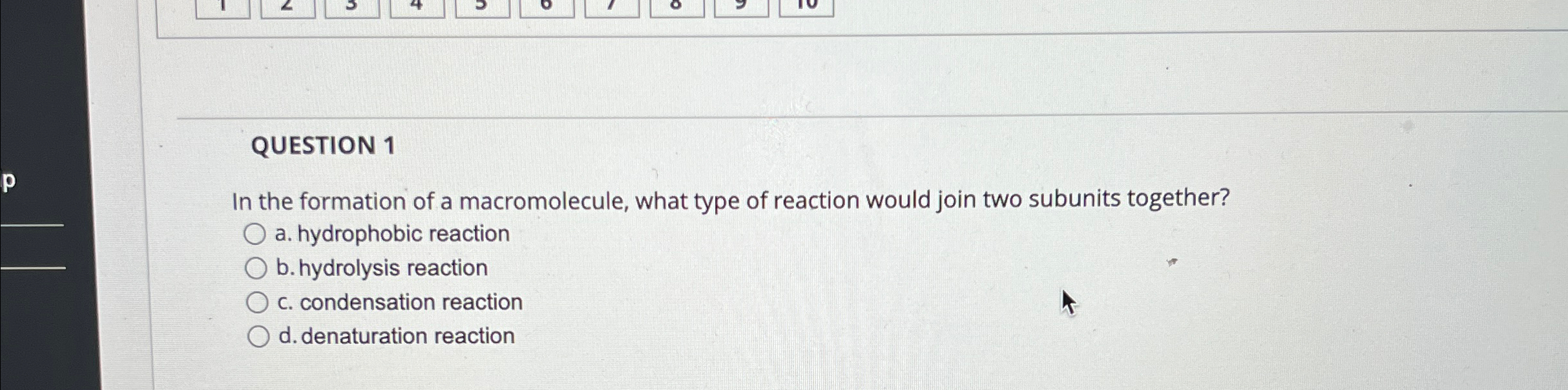 Solved QUESTION 1In the formation of a macromolecule, what | Chegg.com