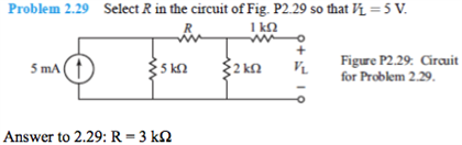 Solved Select R in the circuit of Fig. P2.29 so that VL = | Chegg.com