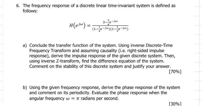 Solved 6 The Frequency Response Of A Discrete Linear 