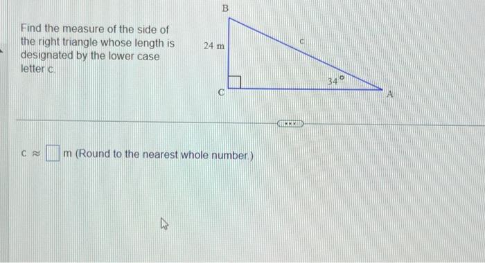 Solved Find the measure of the side of the right triangle | Chegg.com
