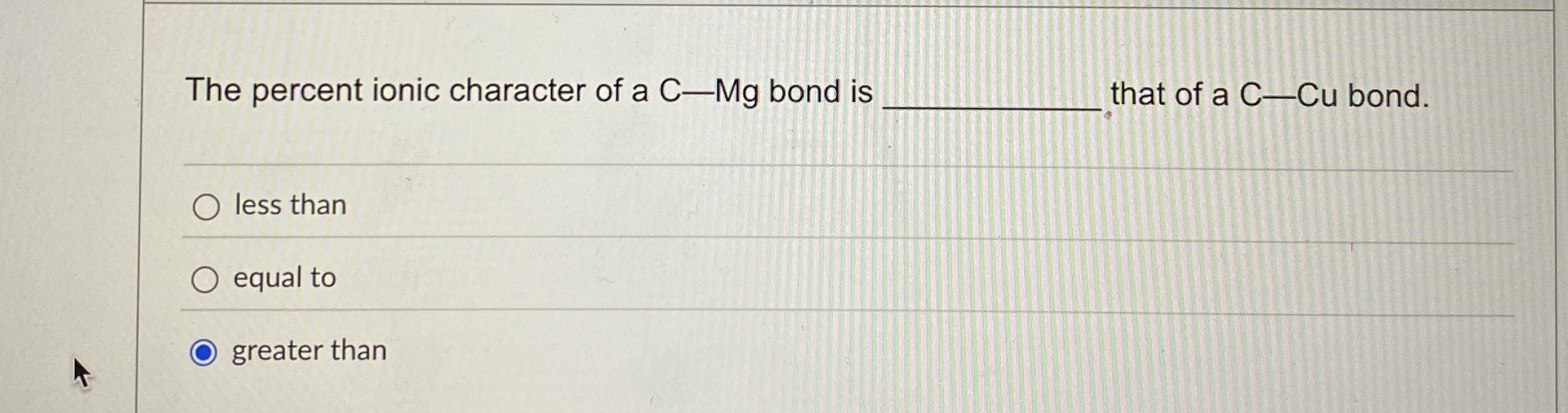 Solved The percent ionic character of a C-Mg ﻿bond isthat of | Chegg.com