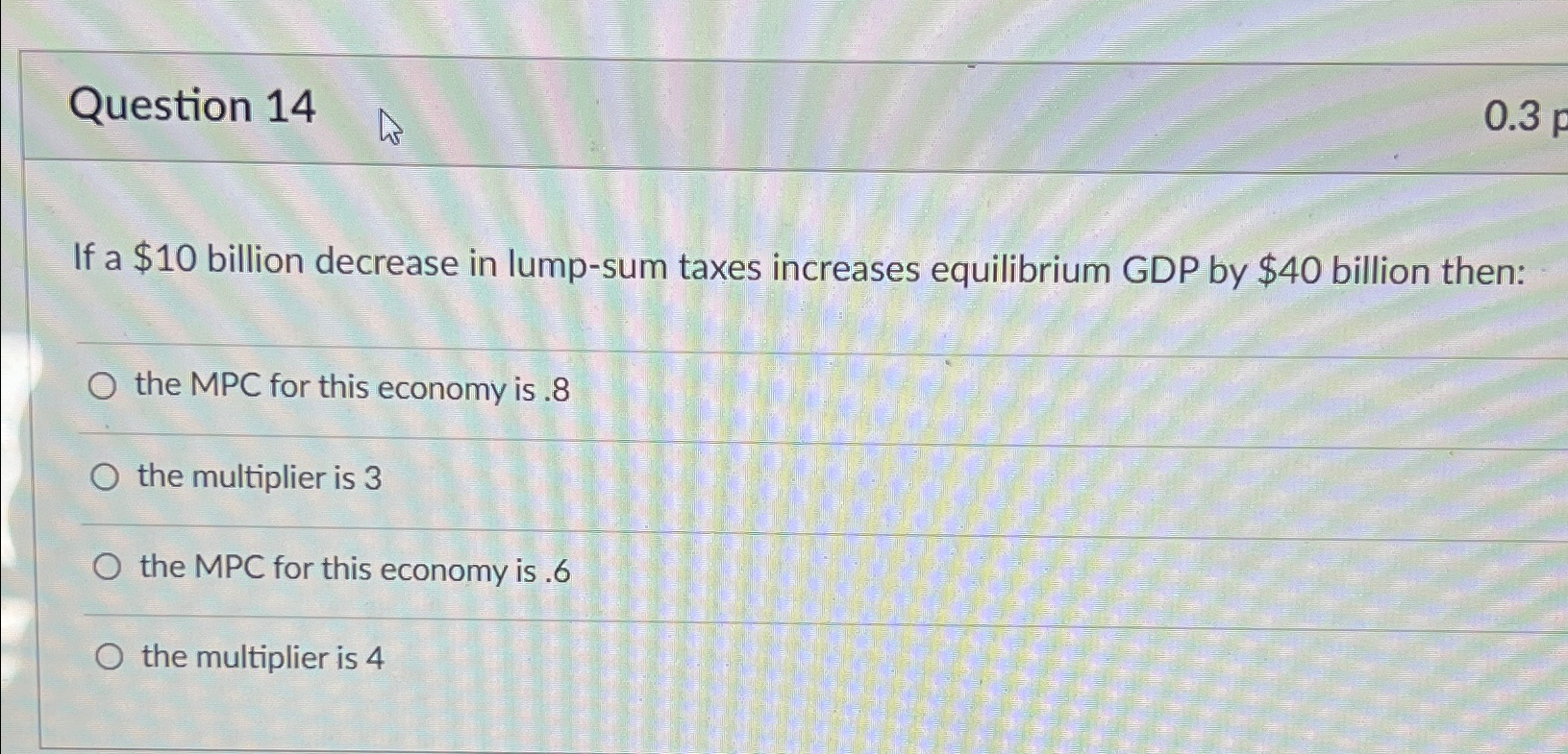 Solved Question 14If a $10 ﻿billion decrease in lump-sum | Chegg.com