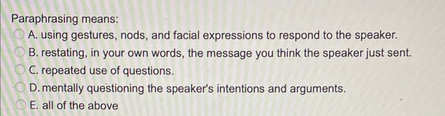 Solved Paraphrasing means:A. ﻿using gestures, nods, and | Chegg.com
