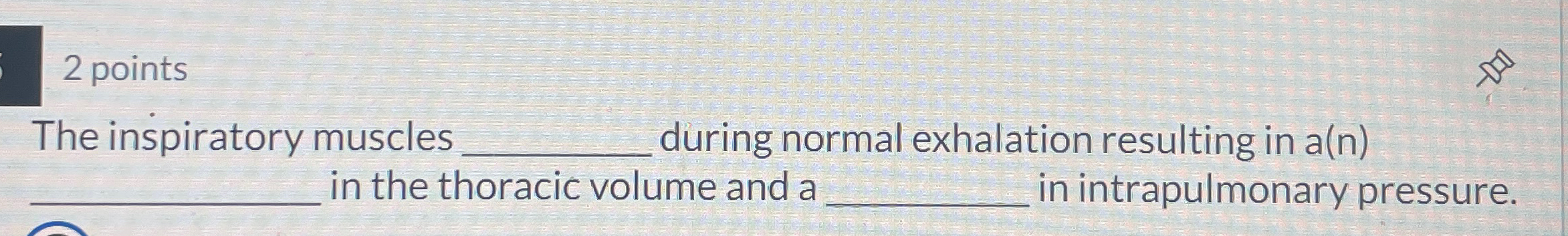 Solved The inspiratory muscles during normal exhalation | Chegg.com