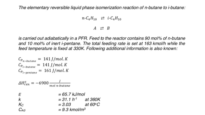Solved The elementary reversible liquid phase isomerization | Chegg.com