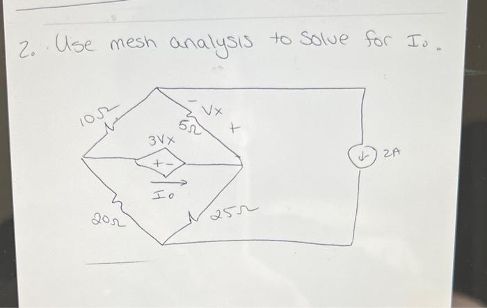 Solved 2. Use mesh analysis to solve for I. . | Chegg.com