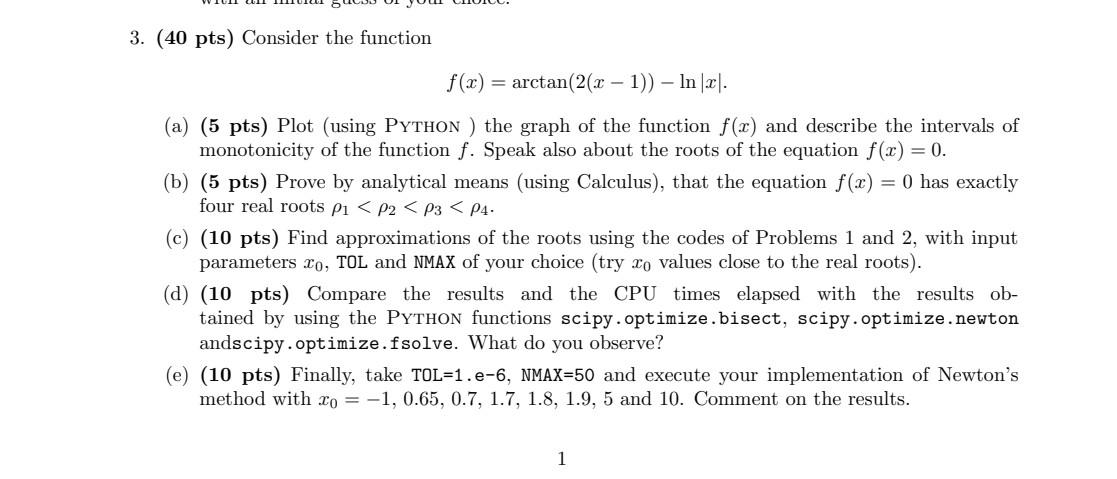 Solved 3. (40 pts) Consider the function f(x) = arctan(2(x - | Chegg.com