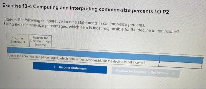 Solved Exercise 13-4 Computing and interpreting common-size | Chegg.com