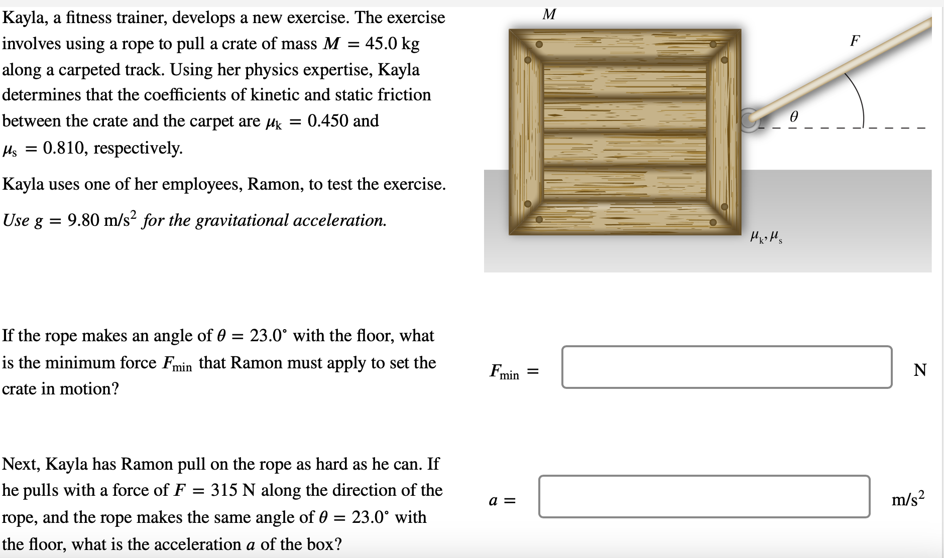 Solved If the rope makes an angle of θ=23.0° ﻿with the | Chegg.com
