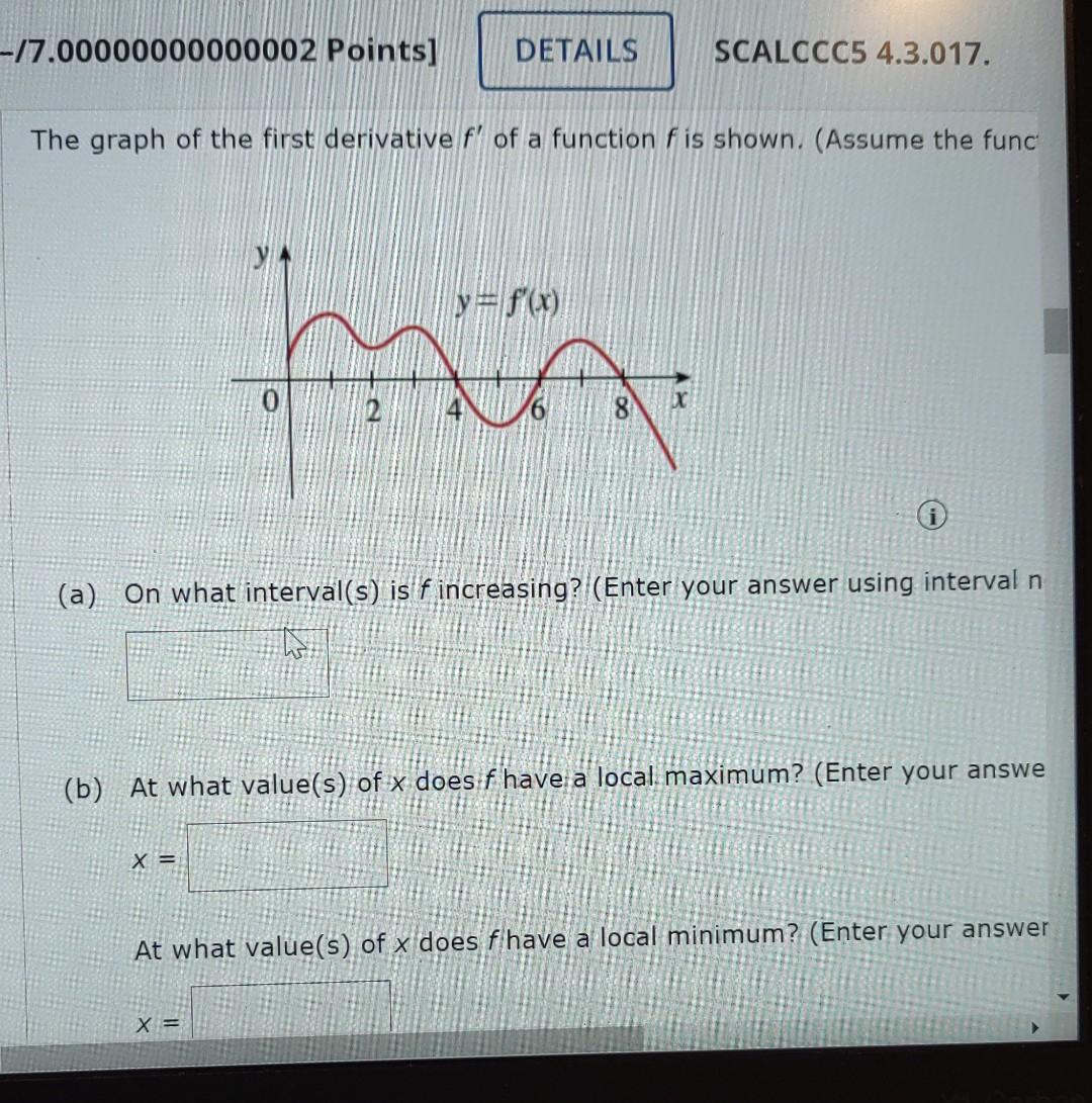 Solved −/7.00000000000002 Points] SCALCCC5 4.3.017. The | Chegg.com