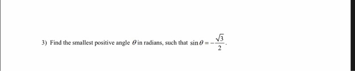 Solved 3) Find the smallest positive angle o in radians, | Chegg.com