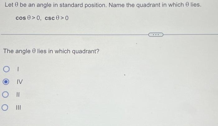 Solved Let θ be an angle in standard position. Name the | Chegg.com