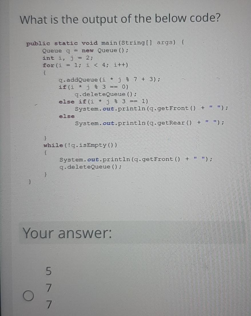 Solved What is the output of the below code?public static | Chegg.com