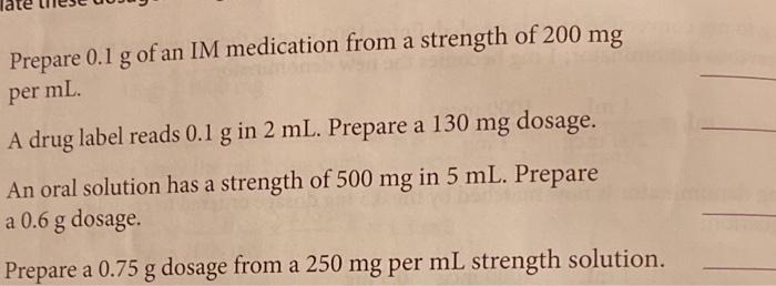 Solved Prepare 0.1 g of an IM medication from a strength of | Chegg.com