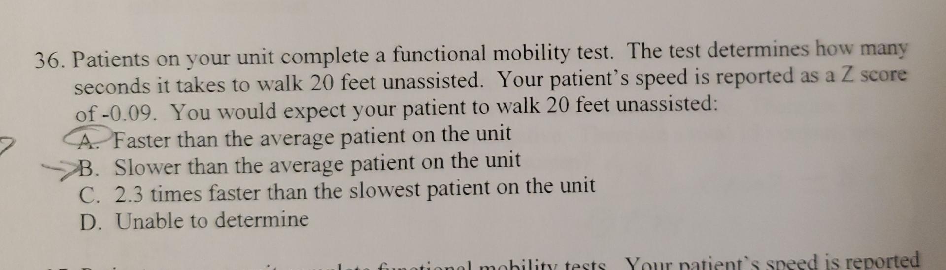 Solved 36. Patients on your unit complete a functional | Chegg.com