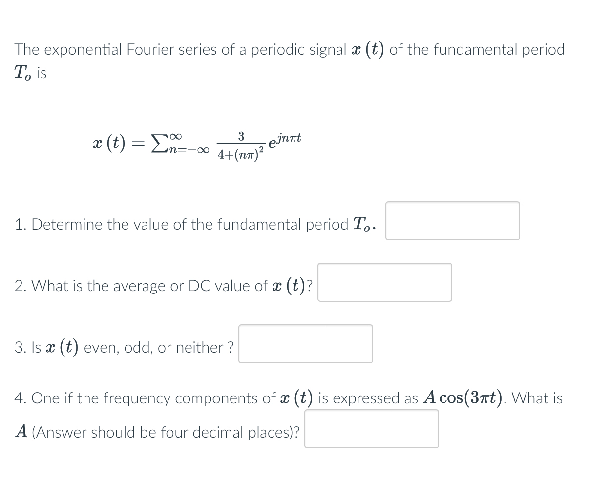 Solved The exponential Fourier series of a periodic signal | Chegg.com