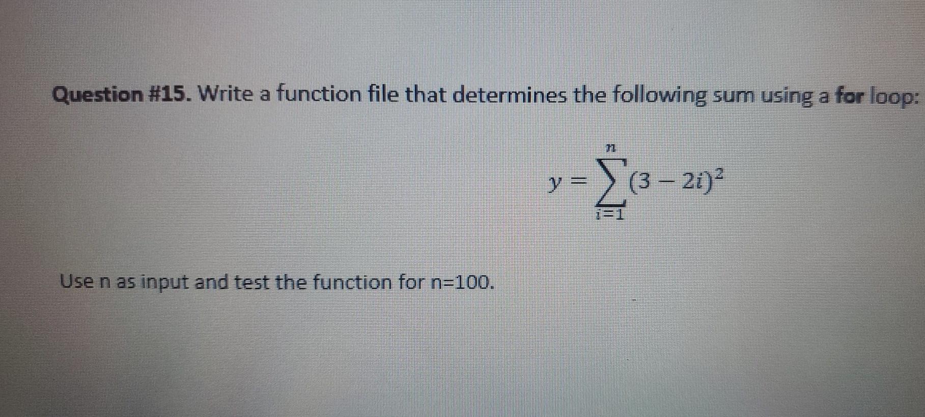 Solved Question #15. Write a function file that determines | Chegg.com