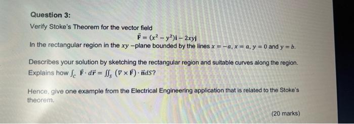 Solved Verify Stoke's Theorem for the vector field | Chegg.com