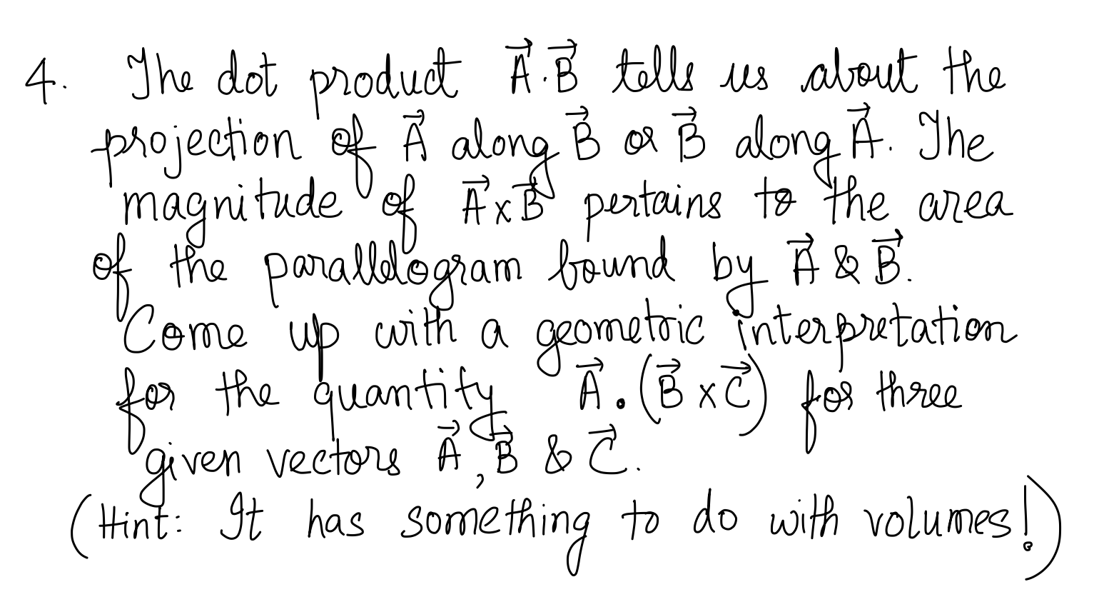 Solved The dot product vec(A)*vec(B) ﻿tells us about | Chegg.com