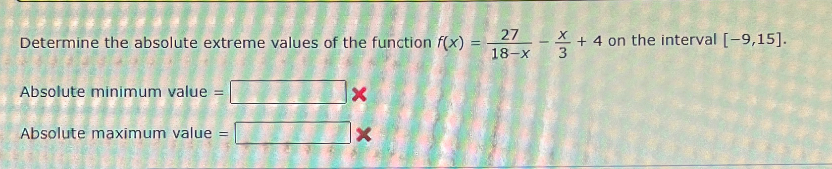 Solved Determine the absolute extreme values of the function | Chegg.com
