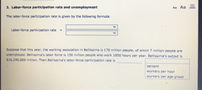 Solved 2. Labor-force participation rate and unemployment Aa | Chegg.com