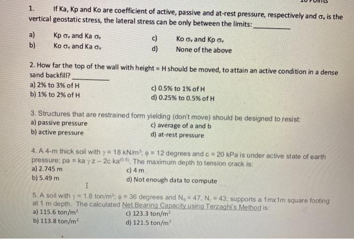 Solved 1. If Ka, Kp and Ko are coefficient of active, | Chegg.com