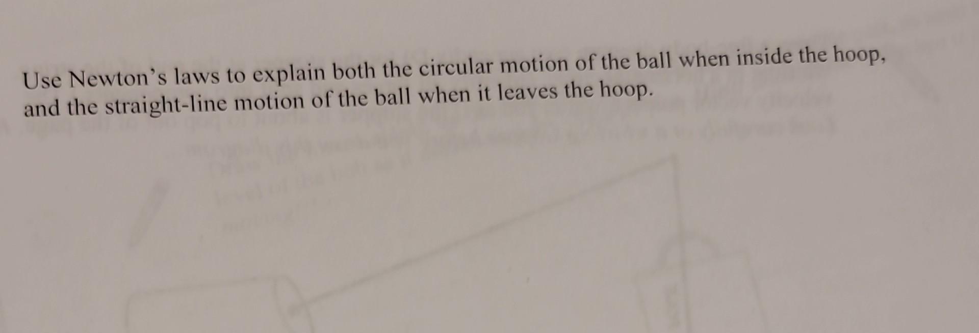 Solved Prediction: If you roll a ball inside a hoop, what | Chegg.com