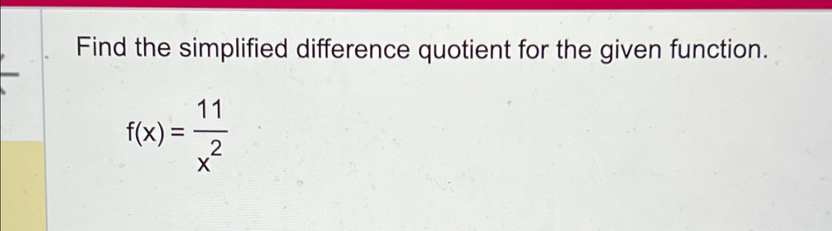 Solved Find the simplified difference quotient for the given | Chegg.com