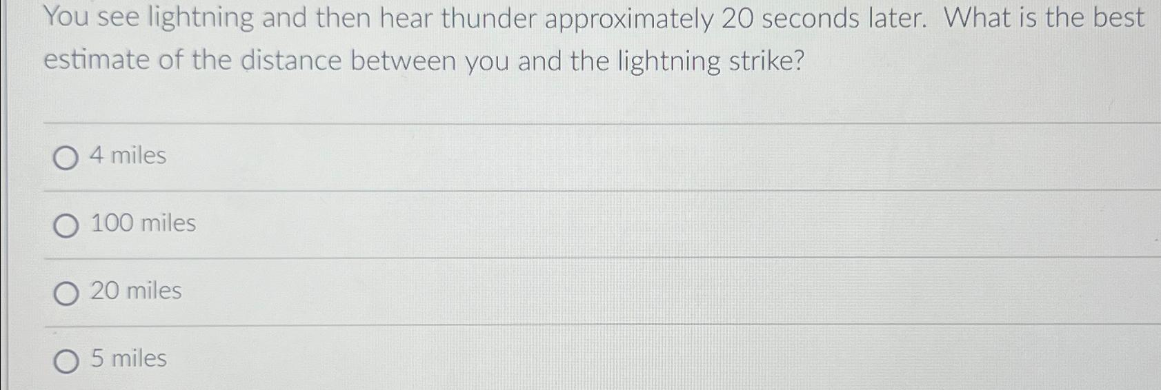 Solved You see lightning and then hear thunder approximately | Chegg.com
