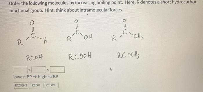 Solved ROH Order the following molecules by increasing | Chegg.com