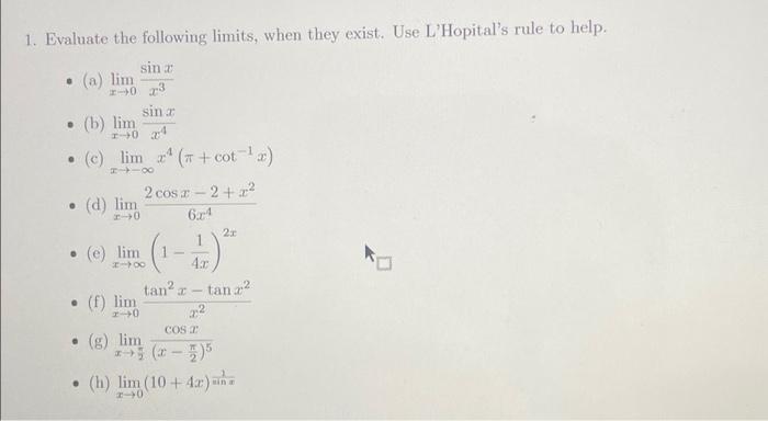 Solved 1. Evaluate the following limits, when they exist. | Chegg.com