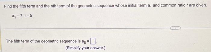 Solved Find the fitth term and the nth term of the geometric | Chegg.com
