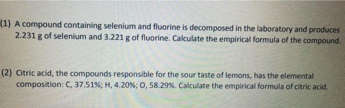 Solved (1) A compound containing selenium and fluorine is | Chegg.com