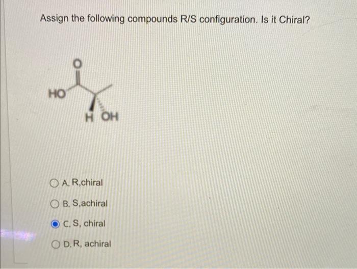Solved Determine the configuration( R or S ) for the | Chegg.com Solved Determine the configuration( R or S ) for the | Chegg.com