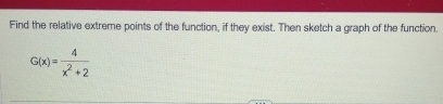 Solved Find the relative extreme points of the function, if | Chegg.com