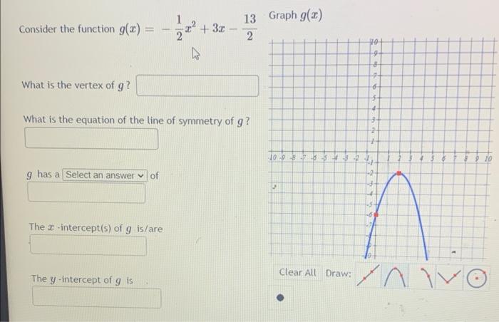 Solved Consider the function g(x)=−21x2+3x−213 Graph g(x) | Chegg.com