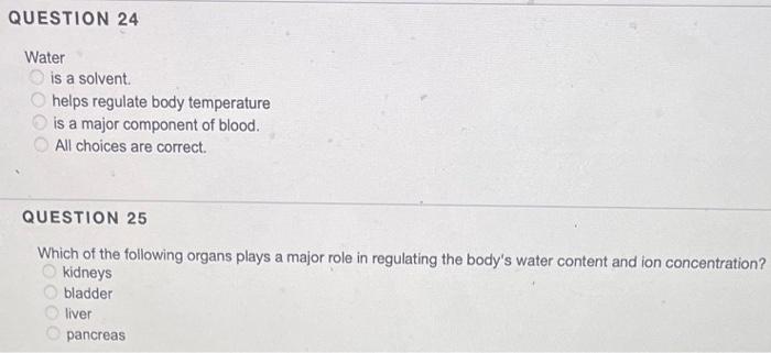 Solved Water is a solvent. helps regulate body temperature | Chegg.com