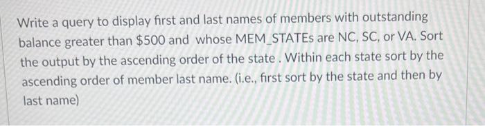 Solved MEMBERSHIP PK MEM NUM MEM_FNAME MEM_LNAME MEM_STREET | Chegg.com