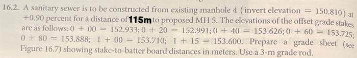 [Solved]: 6.2. A sanitary sewer is to be constructed from e
