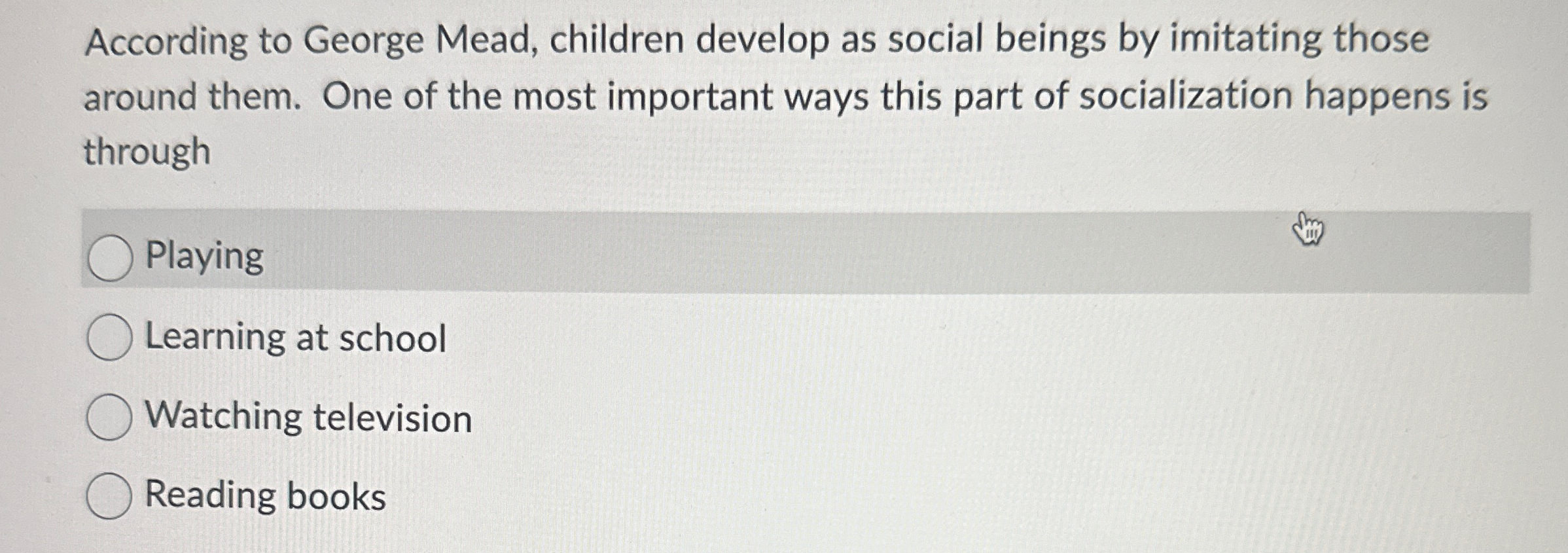 Solved According to George Mead, children develop as social | Chegg.com