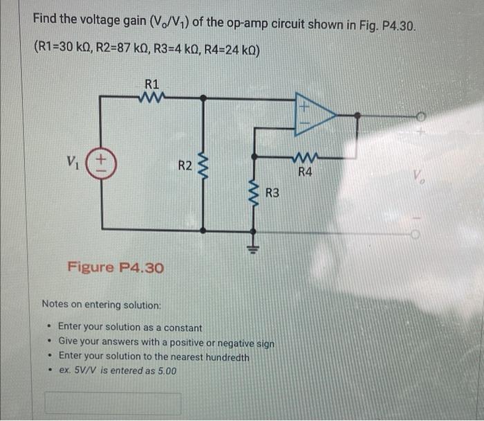 Solved Find the voltage gain (V0/V1) of the op-amp circuit | Chegg.com