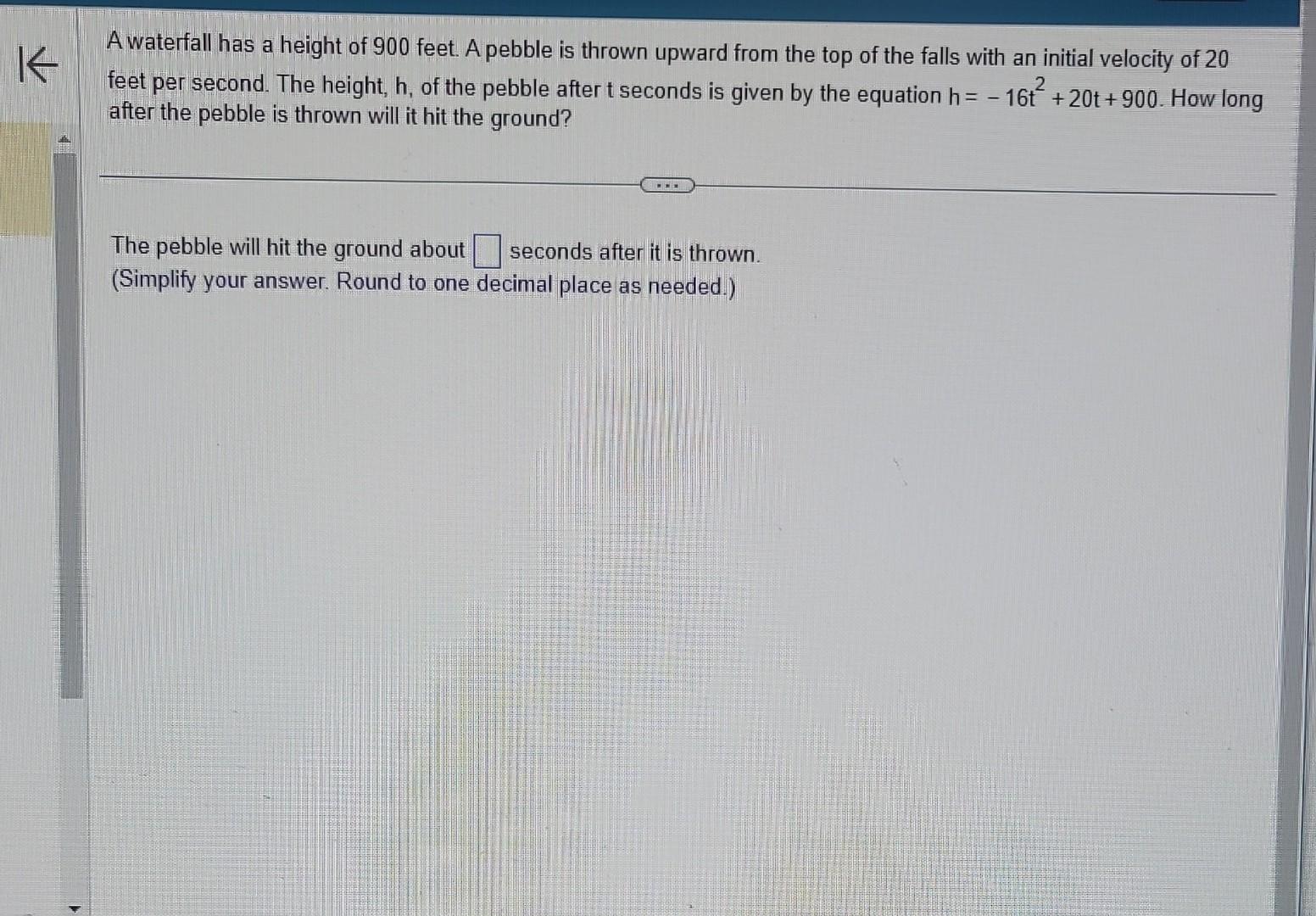 Solved A waterfall has a height of 900 feet. A pebble is | Chegg.com
