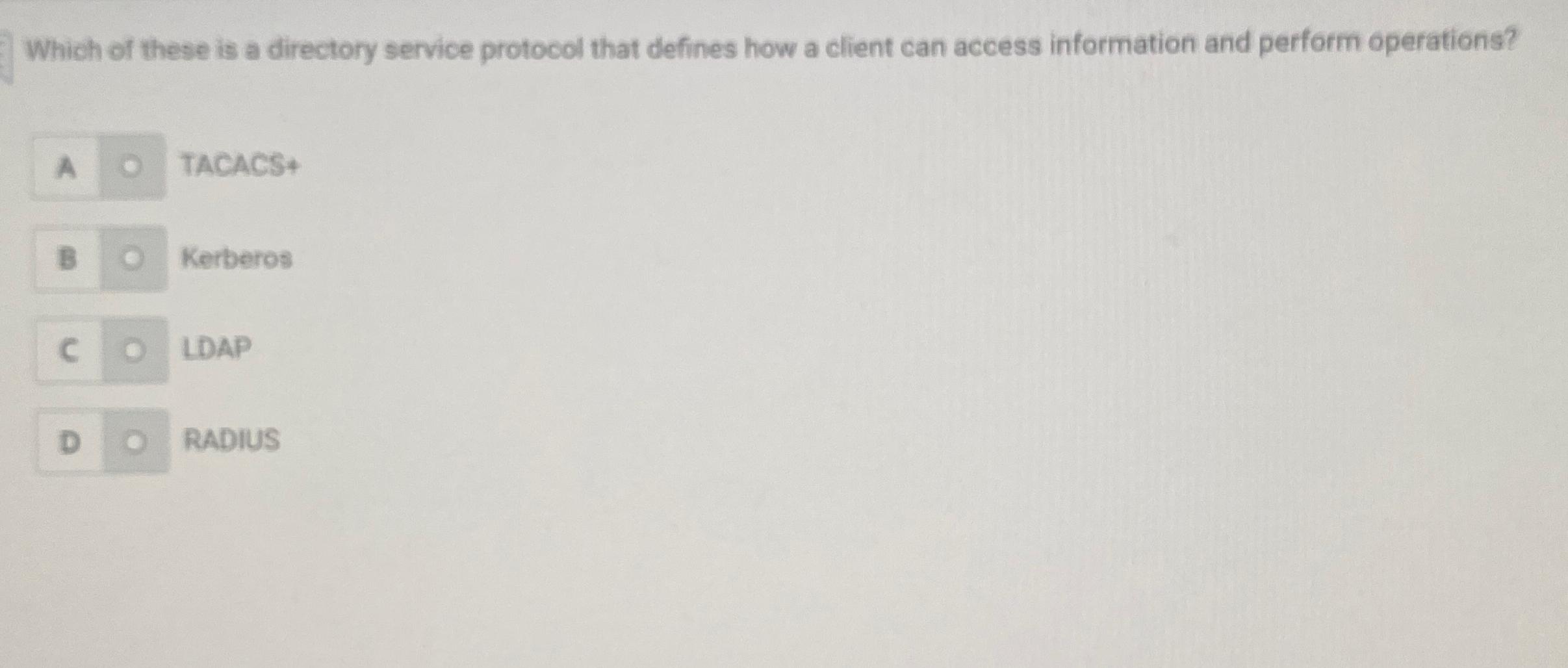 Solved Which of these is a directory service protocol that | Chegg.com