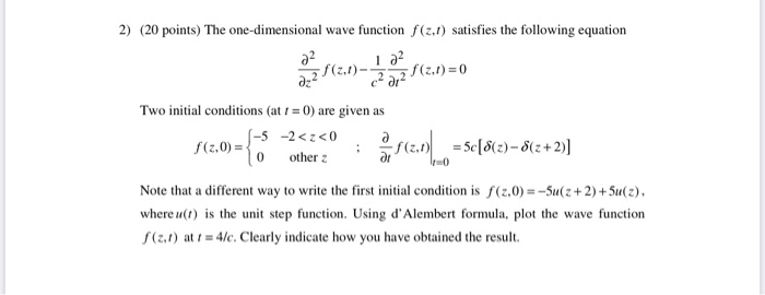 Solved 2) (20 points) The one-dimensional wave function | Chegg.com