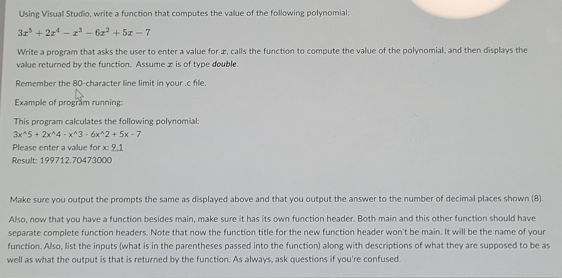 Solved 3x5+2x4−x3−6x2+5x−7 Write a program that asks the | Chegg.com