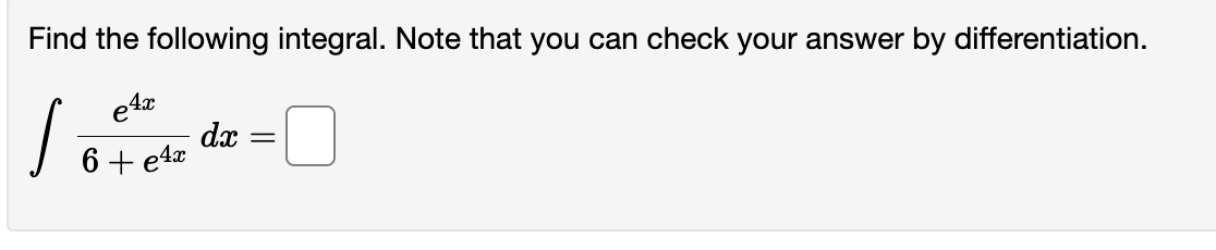 Solved Find the following integral. Note that you can check | Chegg.com