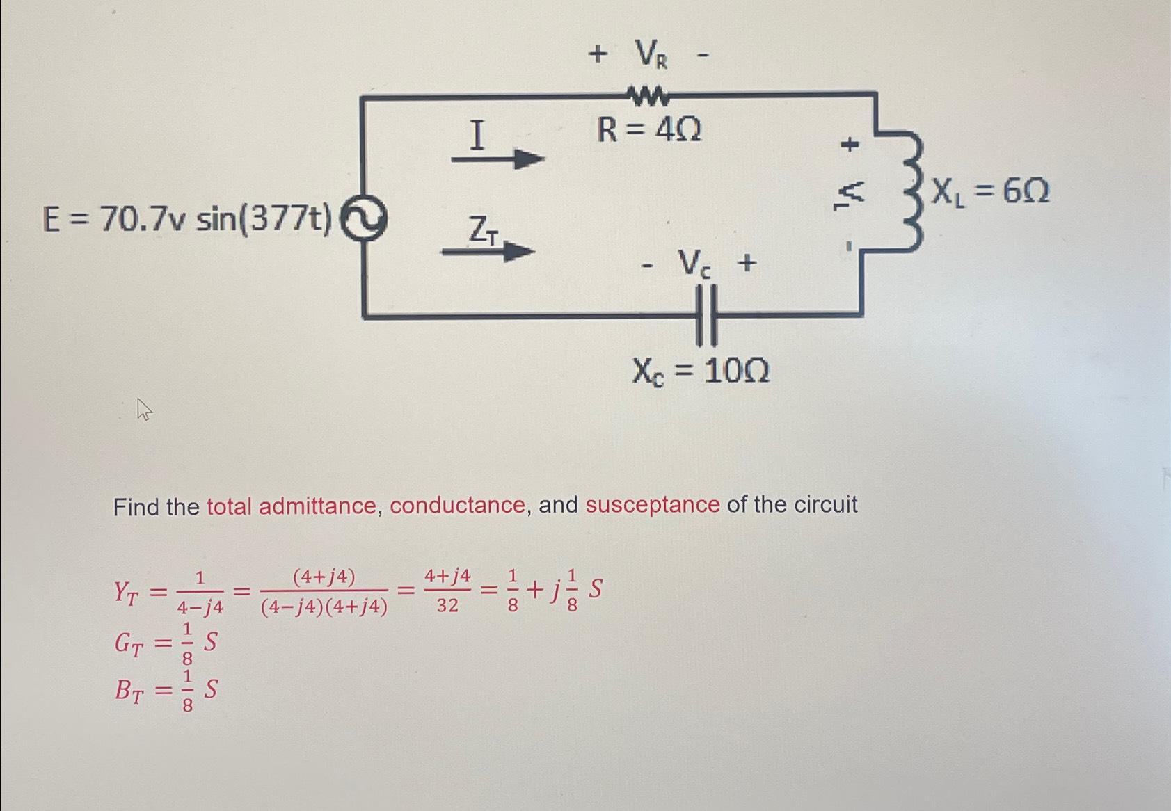 Solved Find the total admittance, conductance, and | Chegg.com